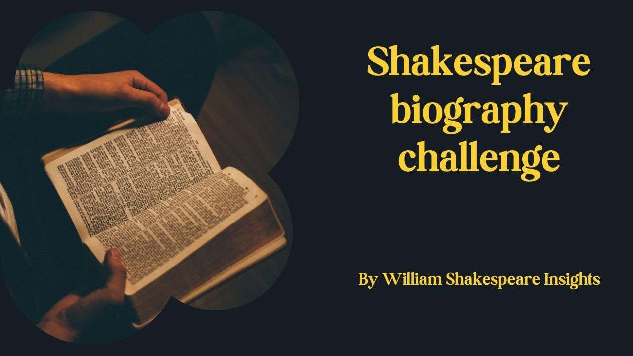 Take the Shakespeare Biography Challenge Quiz Now!