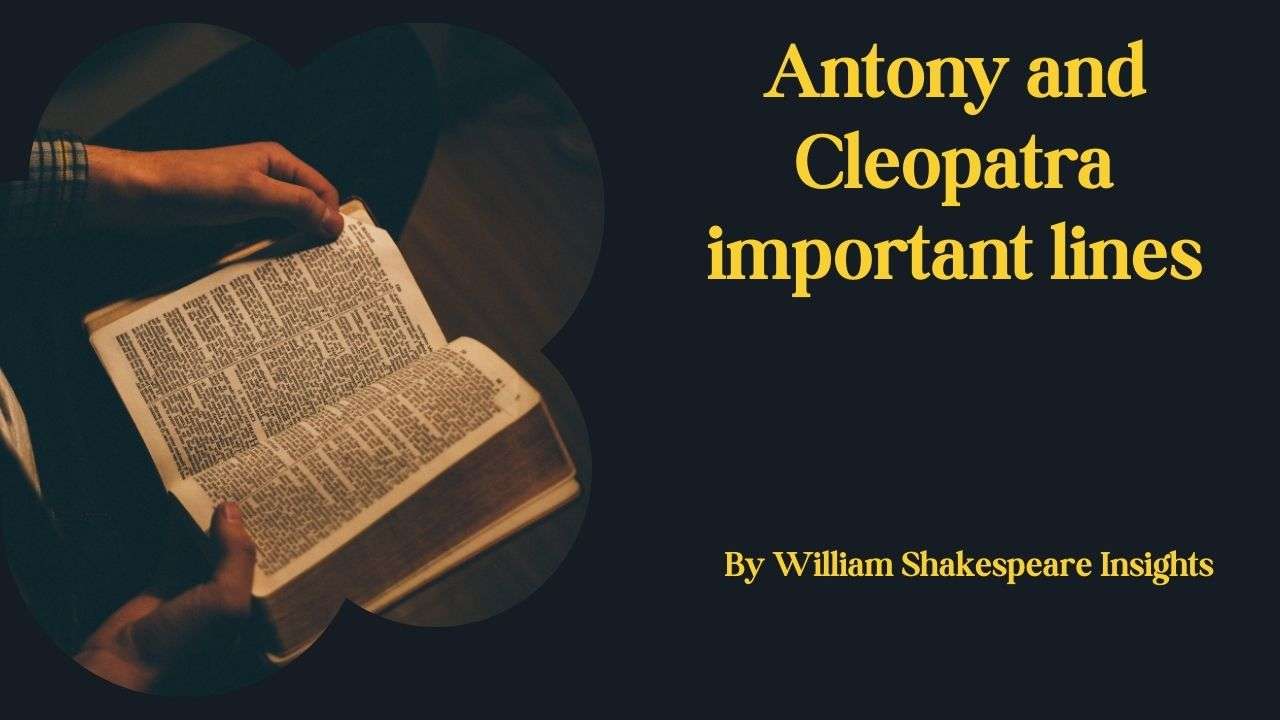 Antony and Cleopatra Important Lines Tool & Quotes