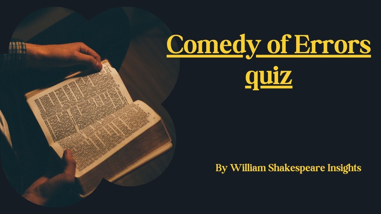 Comedy of Errors Quiz: Test Your Shakespeare Knowledge