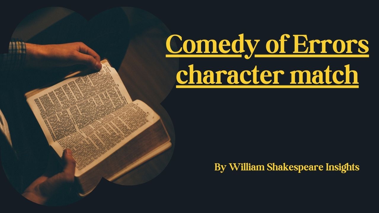 Comedy of Errors Character Match Quiz – Find Your Match
